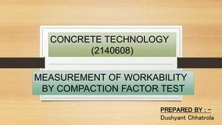 Compaction Factor Test PPTX