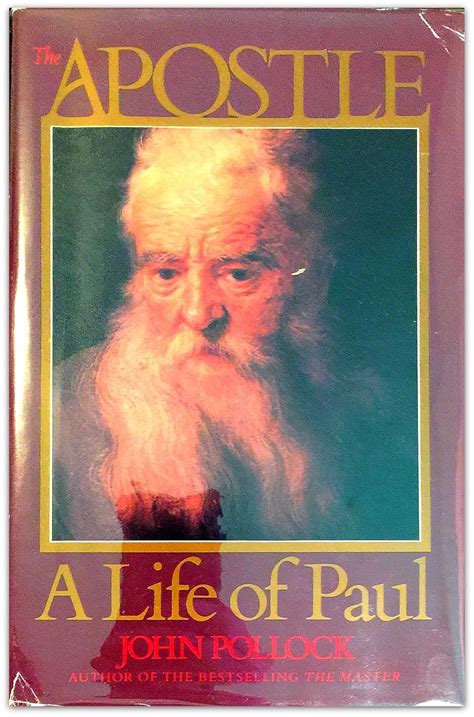 The Apostle A Life Of Paul 9780896933682 Pollock Hohn
