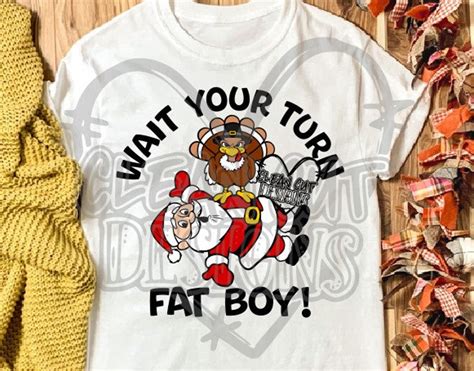 Wait Your Turn Fat Boy Funny Thanksgiving SVG DXF PNG Thanksgiving