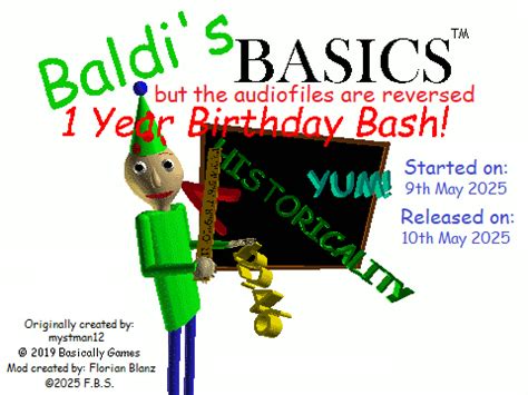 Baldi S Basics Year Birthday Bash But The Audiofiles Are Reversed By Florian