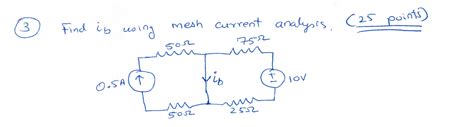 Solved 3 Find Ib Using Mesh Current Analysis 25 Points