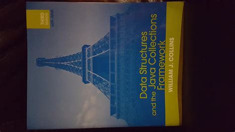 Data Structures And The Java Collections Framework Collins William J