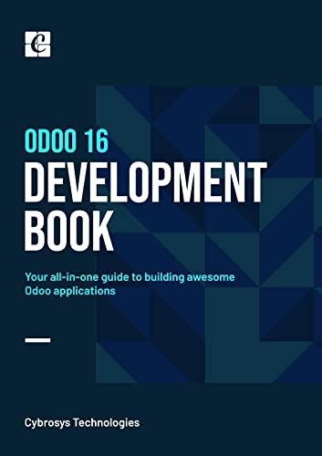 Odoo 16 Development Book Ebook Pvtltd Cybrosys Techno Solutions Kindle Store
