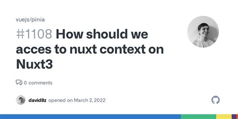 How Should We Acces To Nuxt Context On Nuxt3 · Issue 1108 · Vuejs
