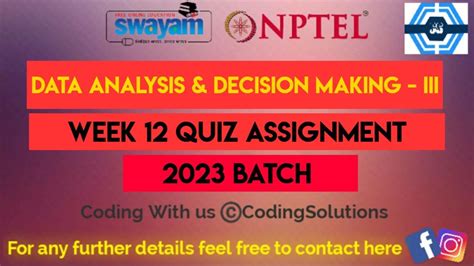 data analysis and decision making iii week 12 quiz assignment solution