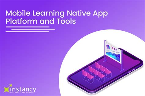 Mobile Learning Native App Platform And Tools