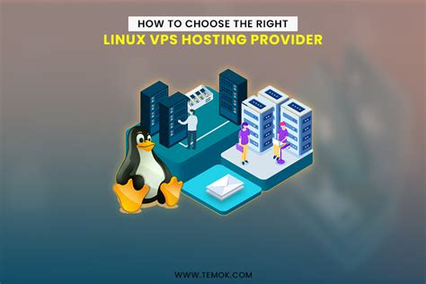 How To Choose The Right Linux Vps Hosting Provider