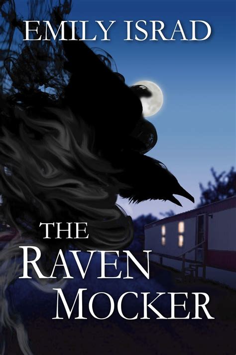 The Raven Mocker Wildheart 2 By Emily Israd Goodreads