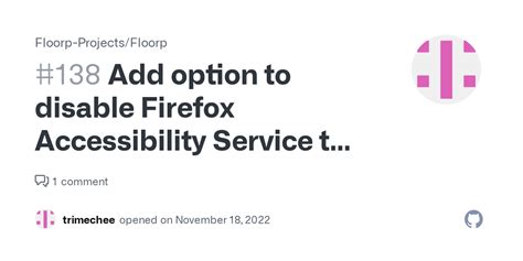 Add Option To Disable Firefox Accessibility Service To Improve