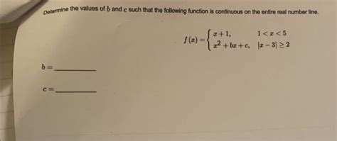 Solved Determine The Values Of B And C Such That The
