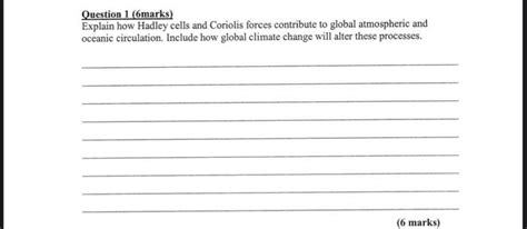 Solved Question 1 6marks Explain How Hadley Cells And