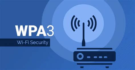 WPA3 Personal And WPA3 Enterprise Wi Fi Encryption Explained