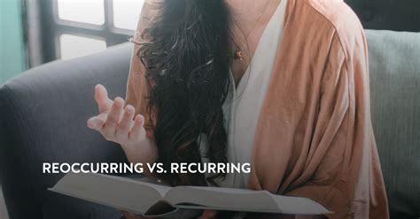 Reoccurring Vs Recurring Whats The Difference Zippia