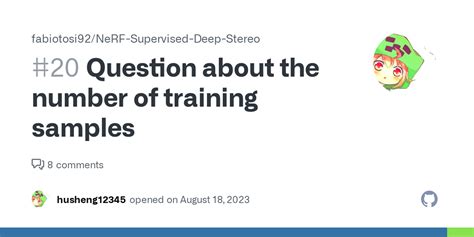 Question About The Number Of Training Samples · Issue 20 · Fabiotosi92nerf Supervised Deep