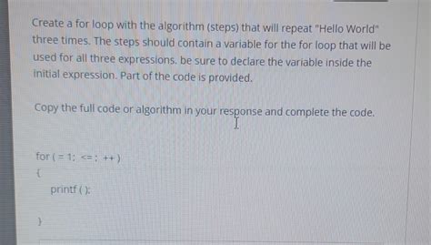 Solved Create A For Loop With The Algorithm Steps That