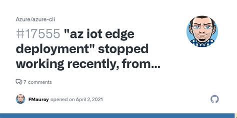 Az Iot Edge Deployment Stopped Working Recently From Azure Devops · Issue 17555 · Azure