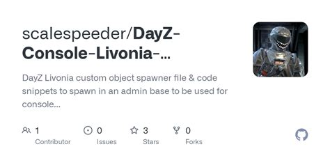 Github Scalespeederdayz Console Livonia Custom Admin Spawn Base With