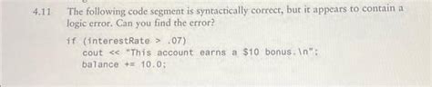 Solved 4 11 The Following Code Segment Is Syntactically