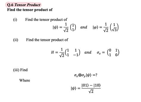 Solved Q Tensor Product Find The Tensor Product Of I Chegg