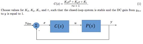 Choose Values For Kd Kp Ki And Tau Such That The