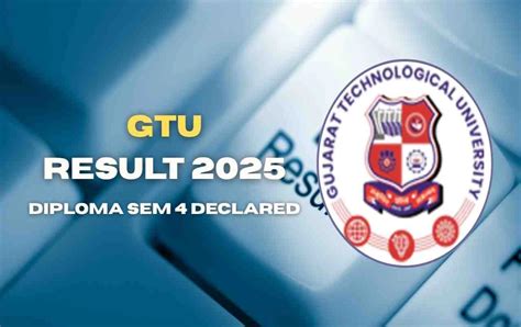 Gtu Diploma Semester 4 Result 2025 Declared Check Now Subkuz