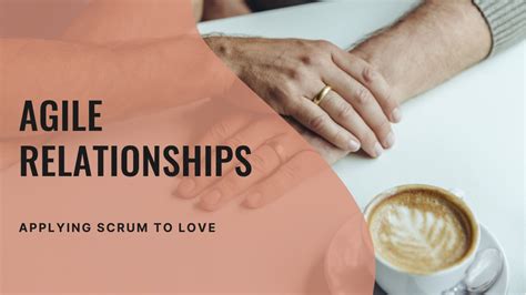 Applying Agile And Scrum To Relationships