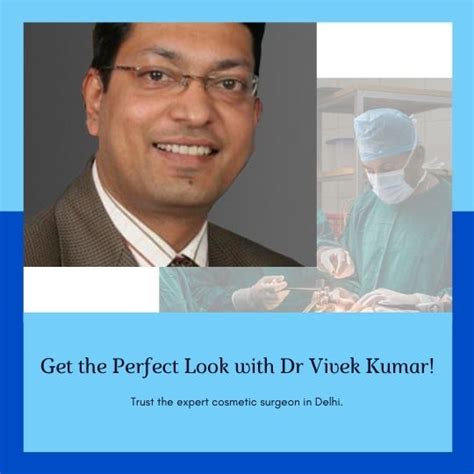 Best Cosmetic Surgeon In Delhi — Dr Vivek Kumar Dr Vivek Kumar Medium