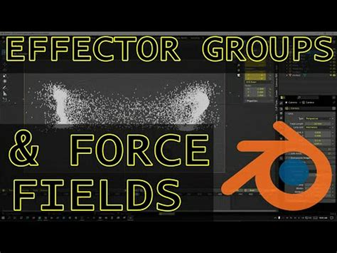 Tutorial Influence Specific Particles With Force Fields Using Effector Groups