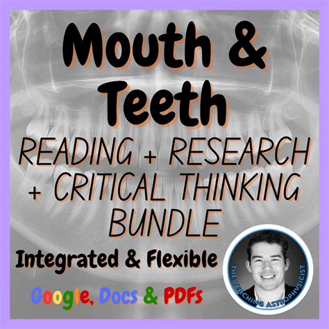Mouth And Teeth Reading Research Critical Thinking Framework Bundle Health Teaching