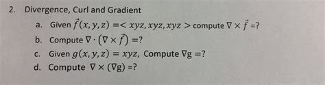 divergence curl and gradient given f x y z