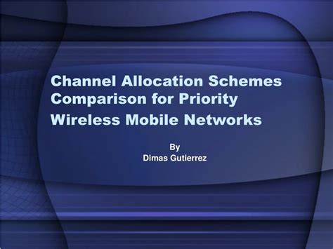 PPT Channel Allocation Schemes Comparison For Priority Wireless Mobile Networks PowerPoint