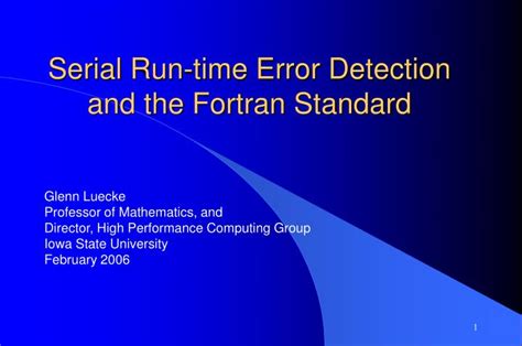 Ppt Serial Run Time Error Detection And The Fortran Standard Powerpoint Presentation Id 3485498