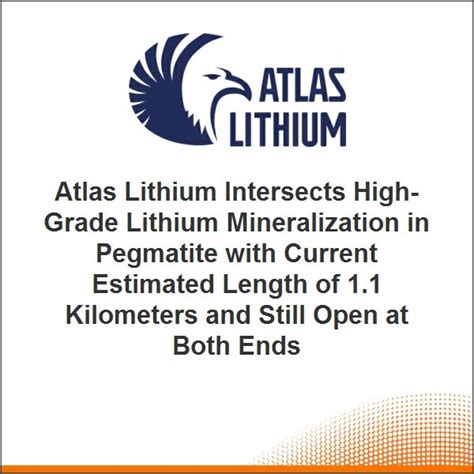 High Grade Lithium Mineralization In Pegmatite Atlas Lithium