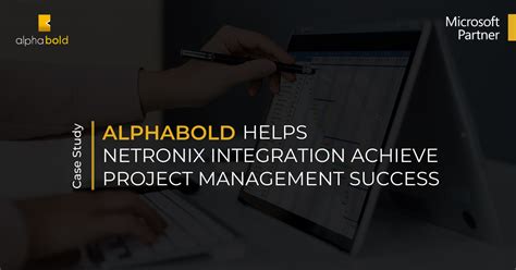 Alphabold Drives Netronixs Project Management Success