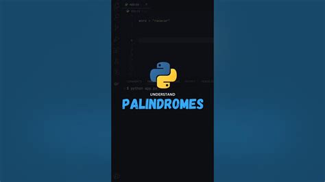 Palindromes In Just 15 Seconds Python Python Code Programming