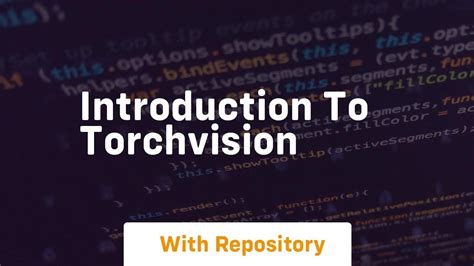 Introduction To Torchvision Youtube