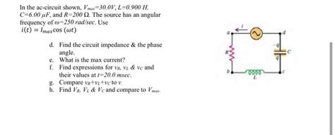 Solved In The Ac Circuit Shown Vmax V L H Chegg Com