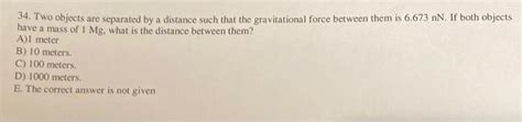 solved 34 two objects are separated by a distance such that