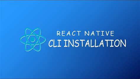 React Native Lecture 2 React Native CLI Installation YouTube