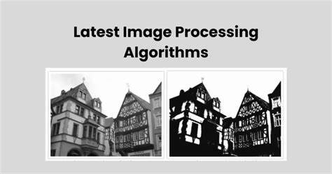 Latest Image Processing Algorithms In 2025