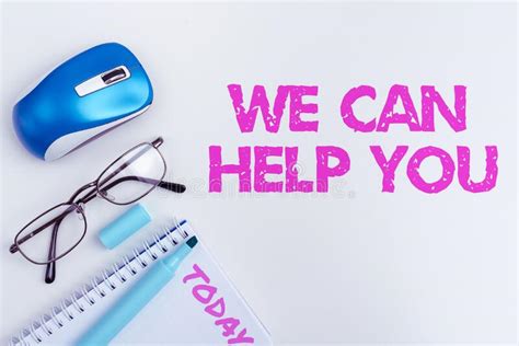 Text Sign Showing We Can Help You Concept Meaning Support Assistance
