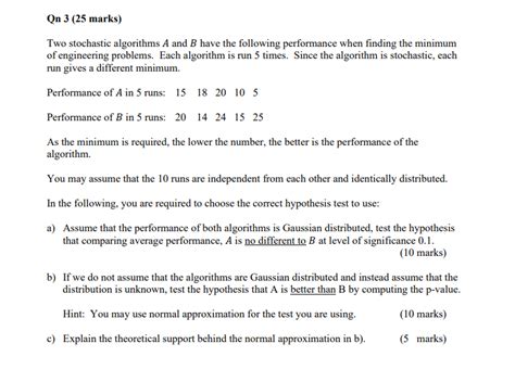 Solved Qn 3 25 Marks Two Stochastic Algorithms A And B