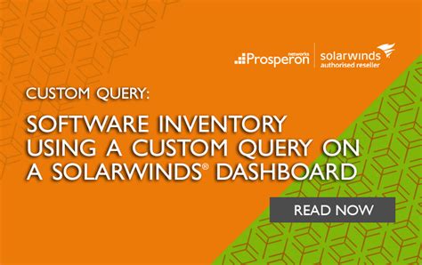 custom query software inventory using a custom query on a solarwinds