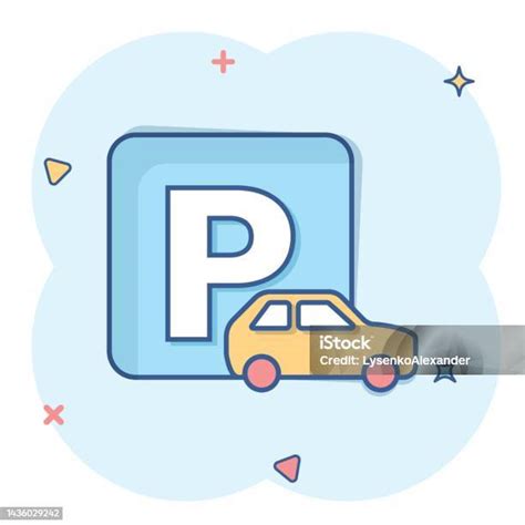 만화 스타일의 주차 아이콘 흰색 격리 된 배경에 자동 스탠드 만화 벡터 그림 도로 표지판 스플래시 효과 비즈니스 개념 거리에
