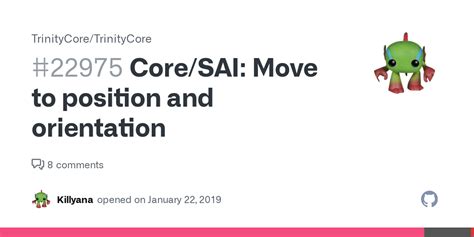 Coresai Move To Position And Orientation · Issue 22975 · Trinitycore