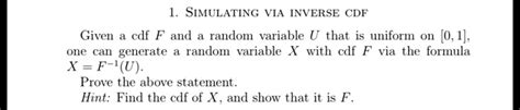 solved simulating via inverse cdf given cdf f and a random variable u