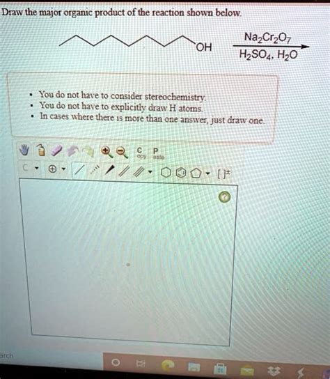 SOLVED Draw The Major Organic Product Of The Reaction Shown Below NazCrz07 HzSO4 Hzo OH You