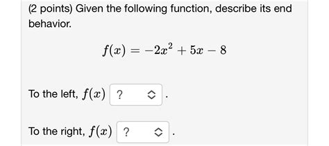 Solved 2 ﻿points ﻿given The Following Function Describe