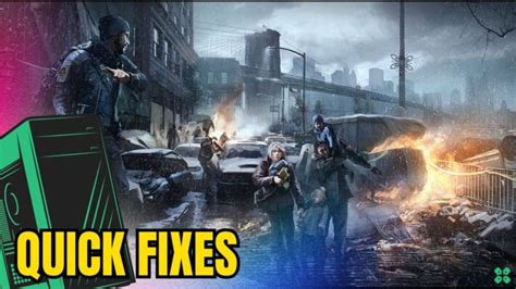 Tom Clancys The Division Crashing 8 Ways To Fix On Pc
