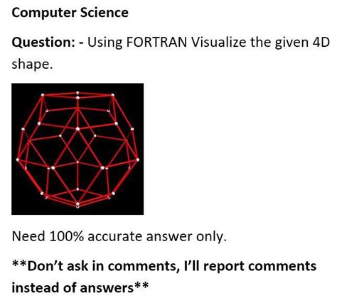 Solved Computer Science Question Using FORTRAN Visualize Chegg